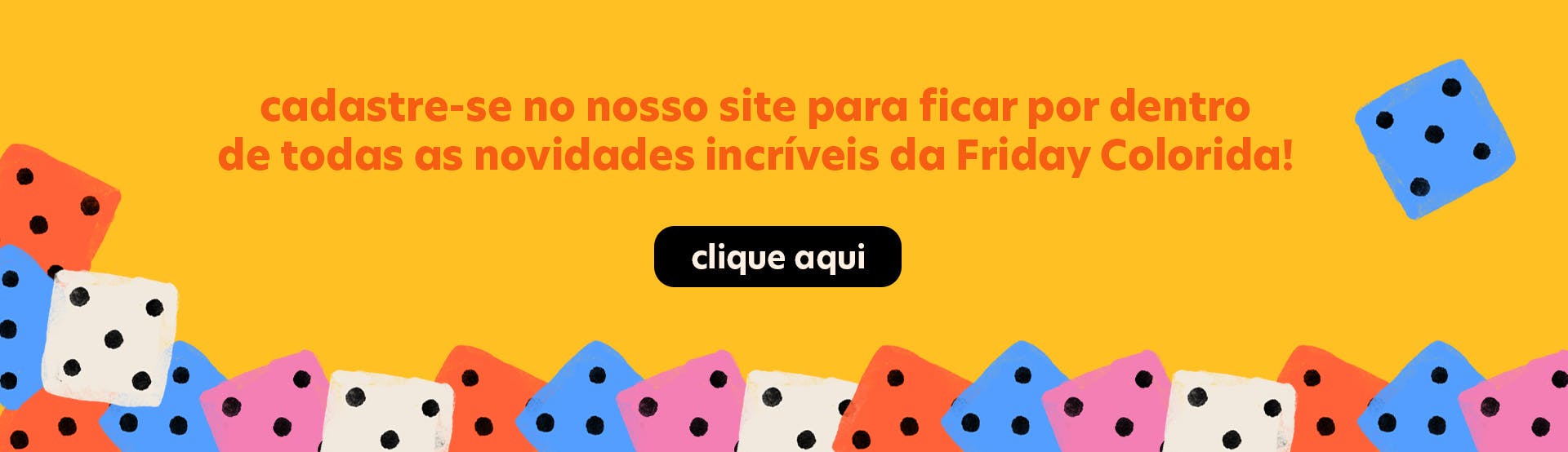 Dicas-friday-colorida – Loja Fabula